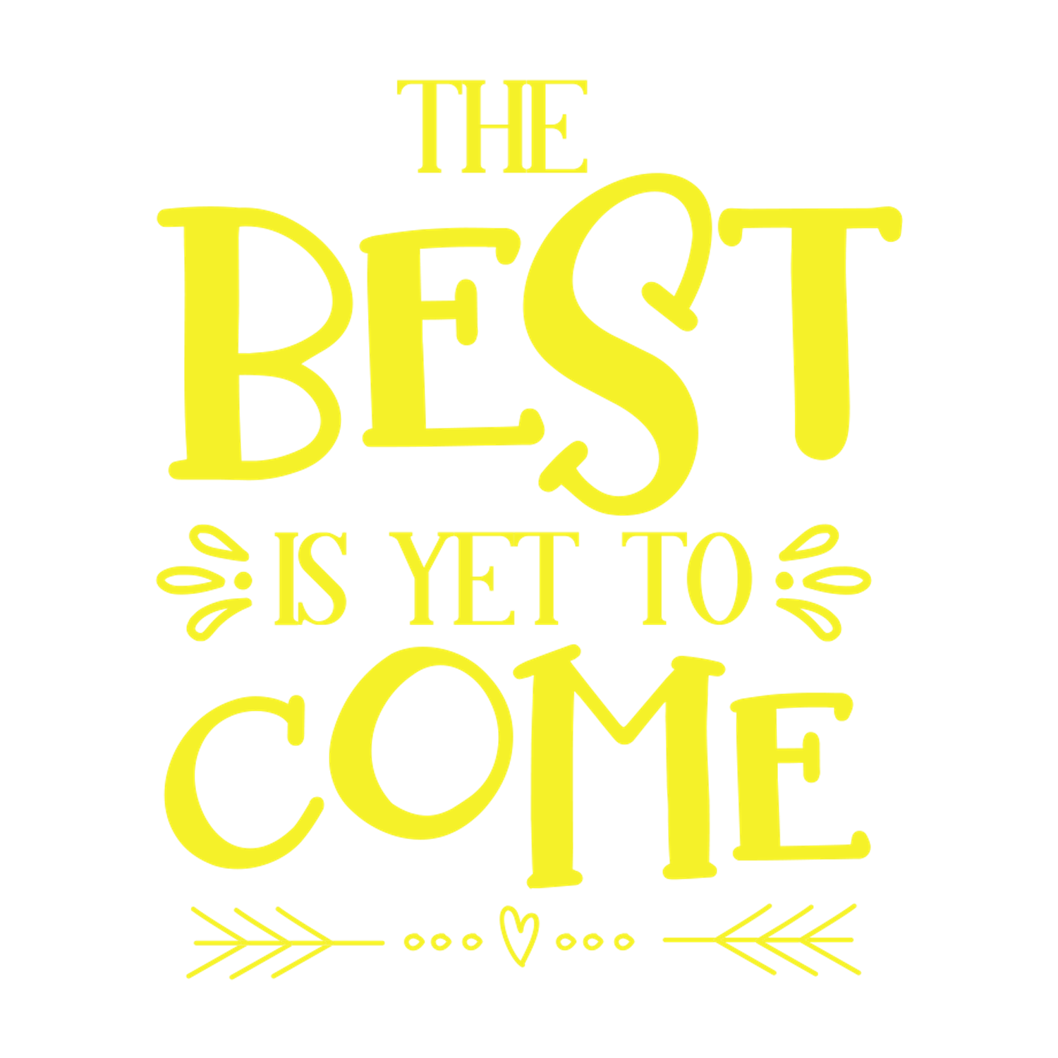 ORACAL - Sticker decorativ pentru perete living, The best is yet to ...