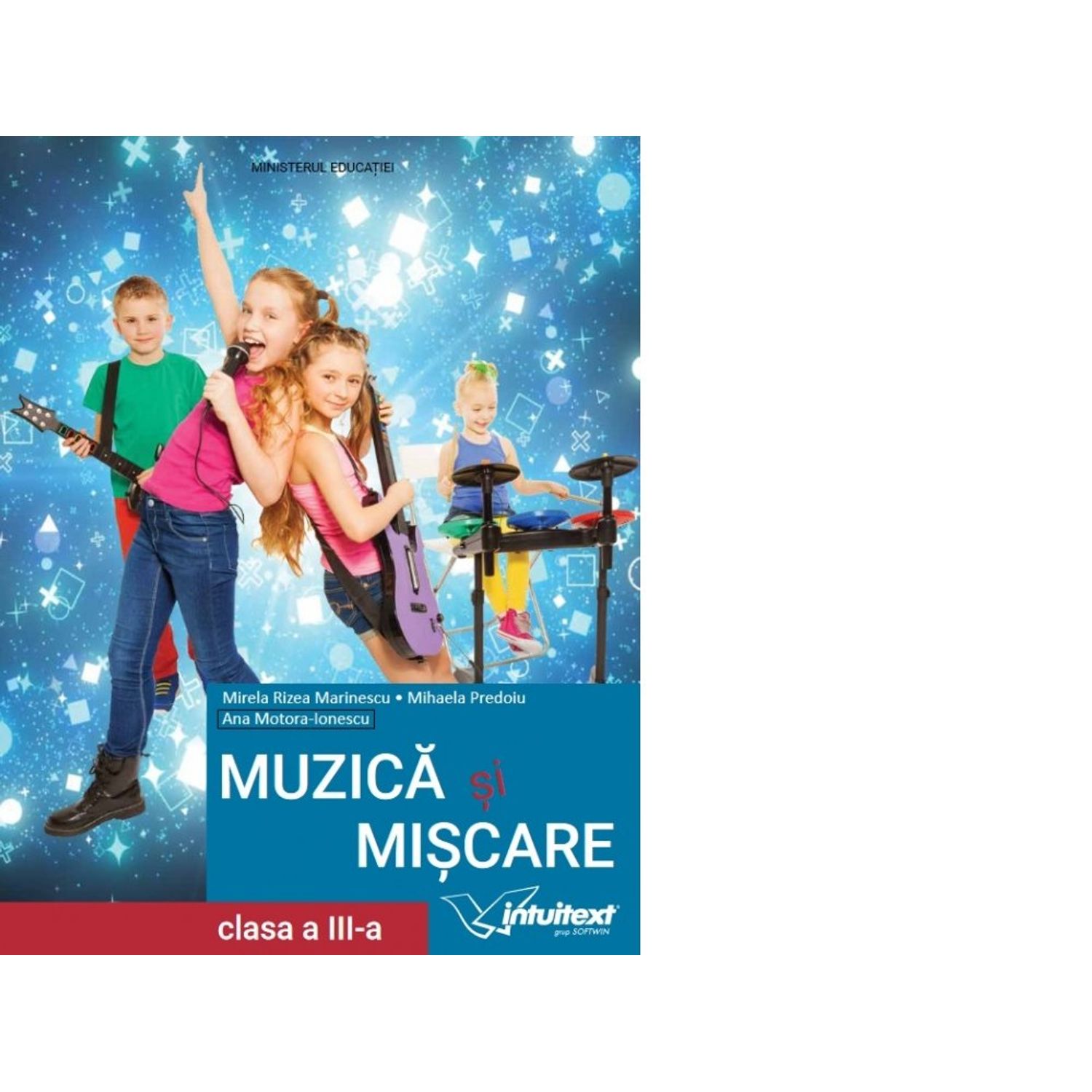 Ana Motora Ionescu, Mirela Rizea Marinescu, Mihaela Predoiu - Muzica si miscare. Manual pentru ...