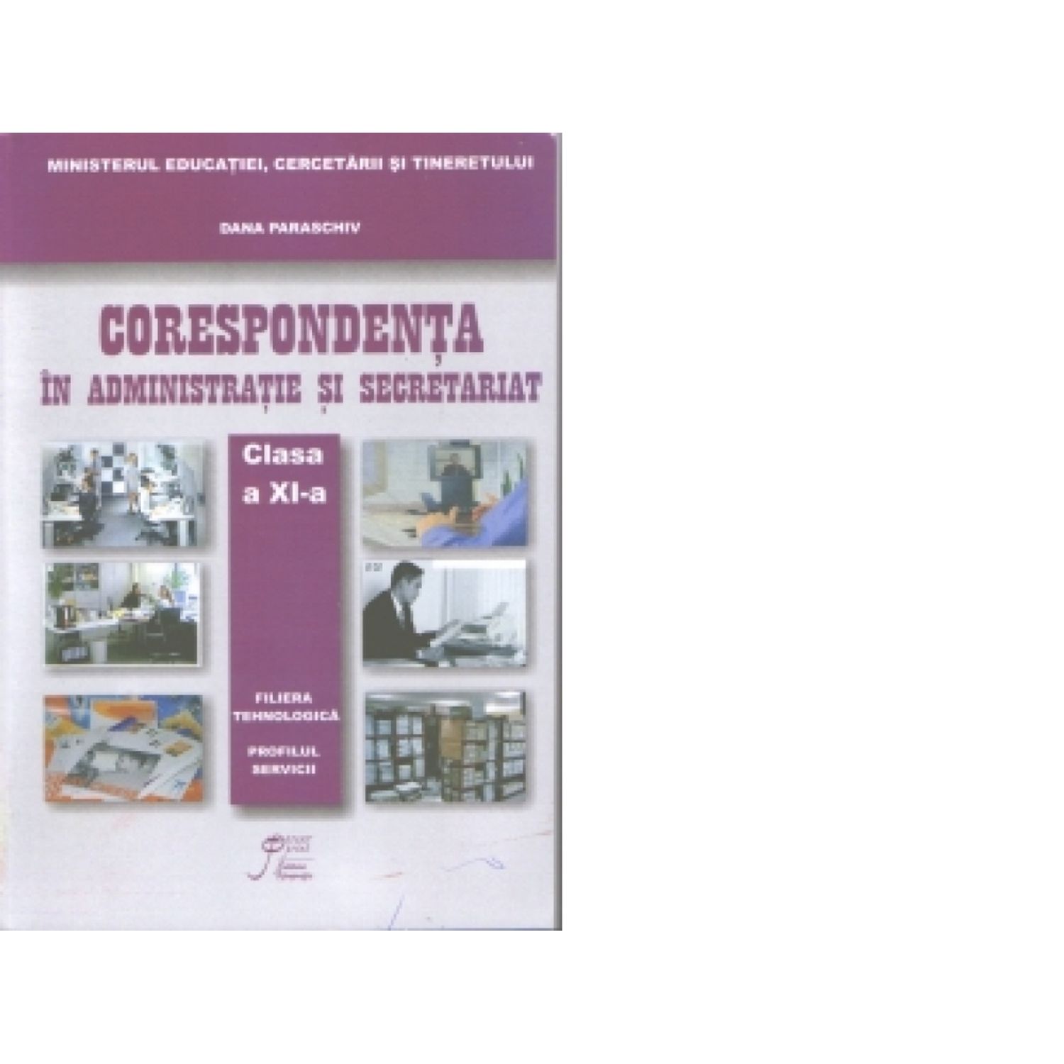 Daniela Paraschiv - Corespondenta in administratie, clasa a XI-a ...