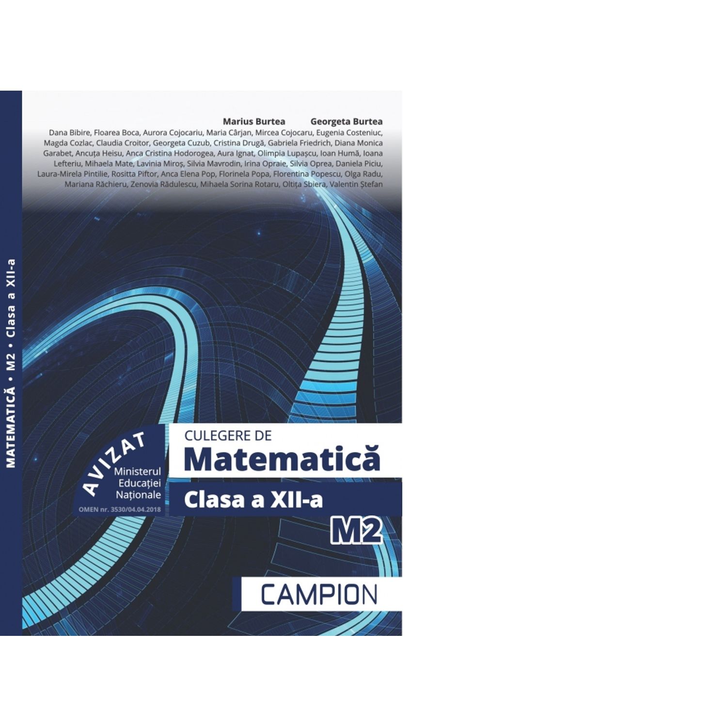 Marius Burtea, Georgeta Burtea - Culegere de matematica M2. Clasa a XII ...