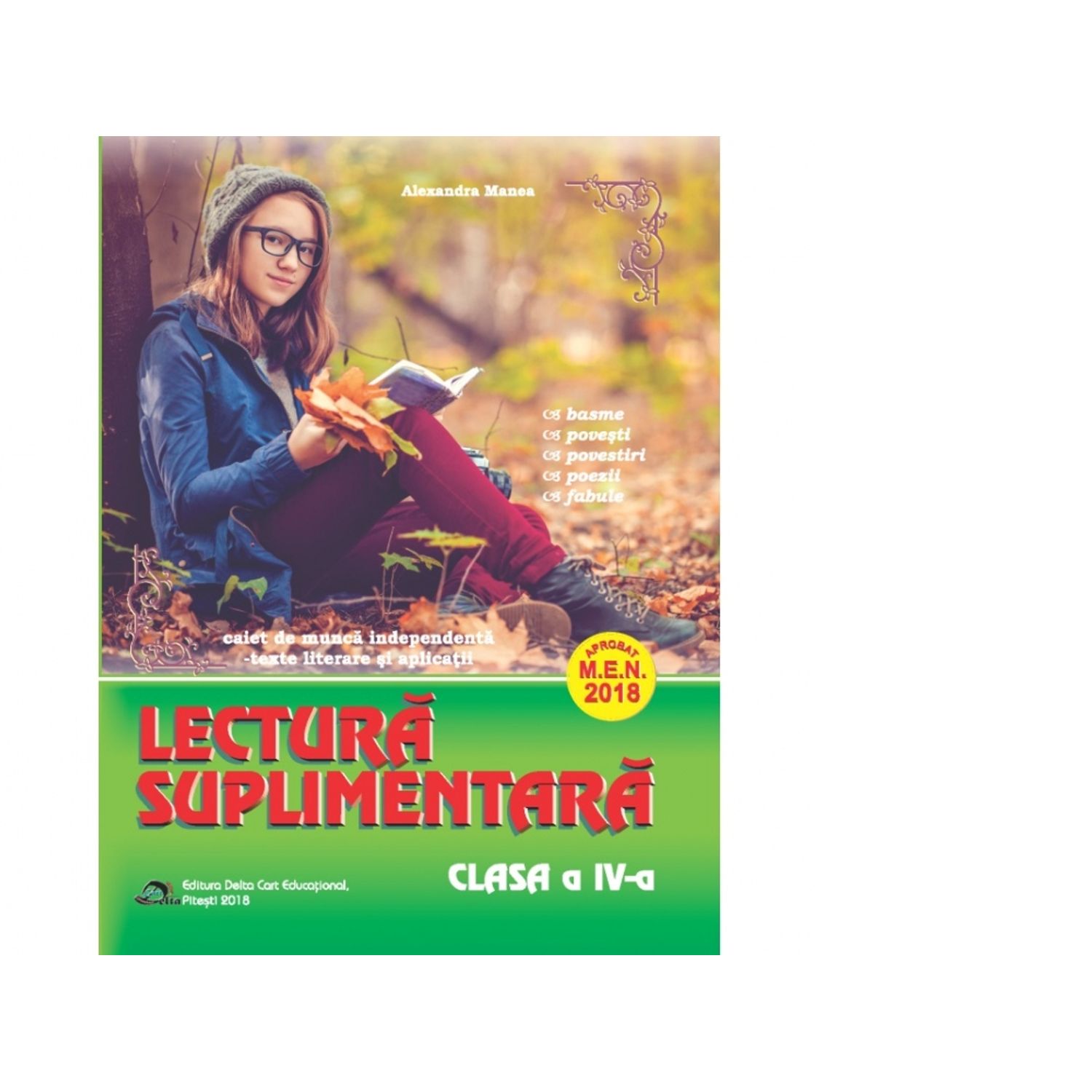 Alexandra Manea - Lectura suplimentara pentru clasa a IV-a. Caiet de ...