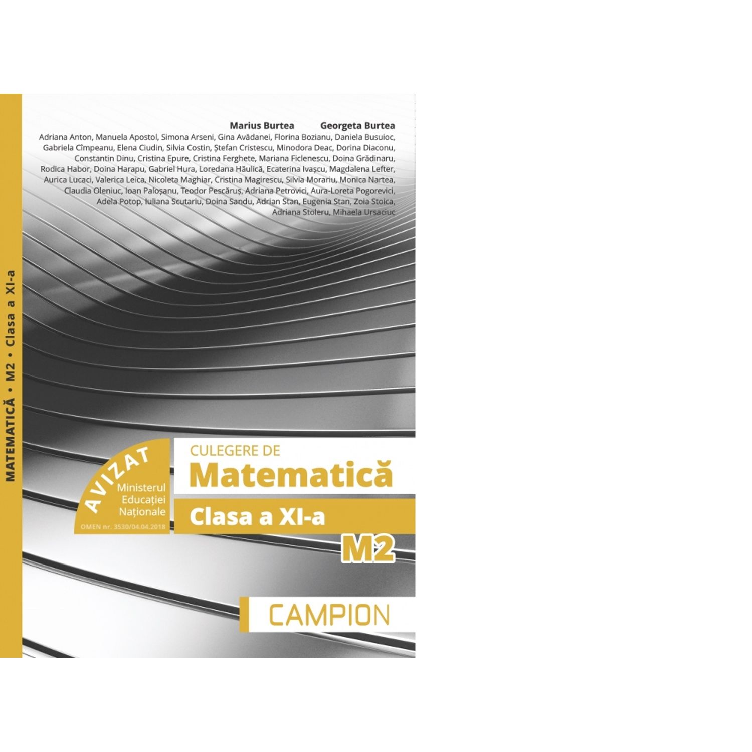 Marius Burtea, Georgeta Burtea - Culegere de matematica M2. Clasa a XI ...